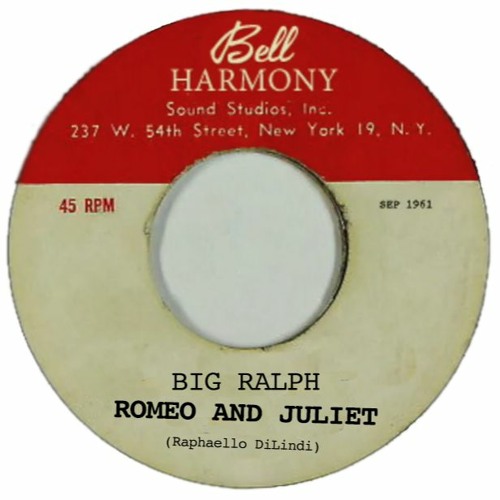 Stream Big Ralph - Romeo And Juliet - Acetate by Big Ralph | Listen ...