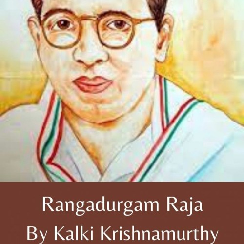 Stream Audiobook - Tamil - Rangadhurgam Raja - Kalki - Intro by Monisha ...
