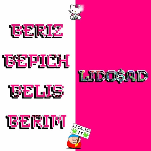 Stream BERIZ BEPICH BELIS BERIM by LIDO$AD | Listen online for free on ...