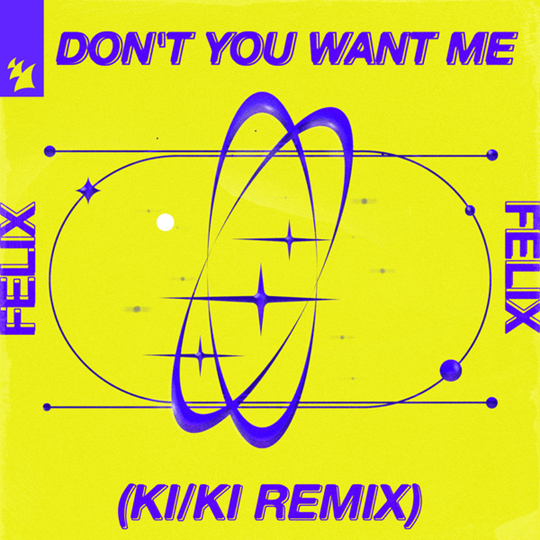 Stream Dont You Want Me Ki Ki Remix By Felix Listen Online For