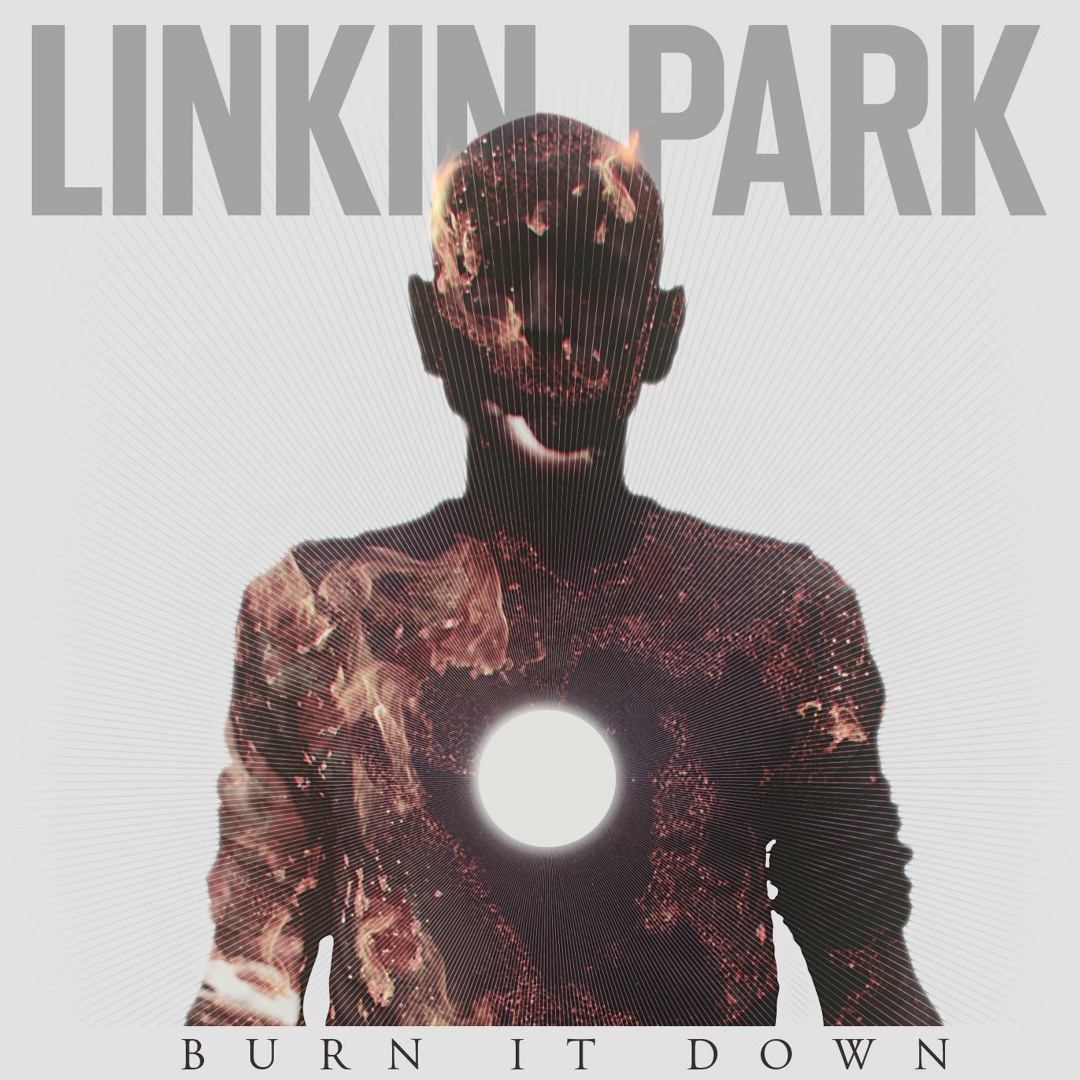 Stream BURN IT DOWN by LINKIN PARK | Listen online for free on SoundCloud