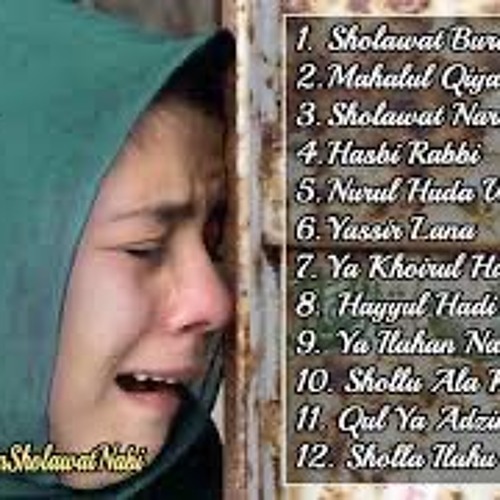 Stream Lagu Sholawat Sedih Bikin Nangis | Lagu Religi Sedih Bikin ... Stream Lagu Sholawat Sedih Bikin Nangis | Lagu Religi Sedih Bikin ...