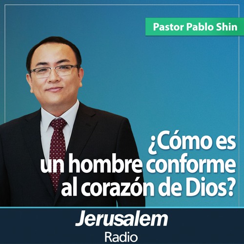 Stream ¿Cómo es un hombre conforme al corazón de Dios? | Pastor Pablo ...