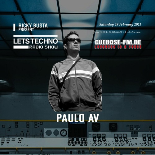 Stream PAULO AV - LST radio show February 2023 by LETS TECHNO records ...