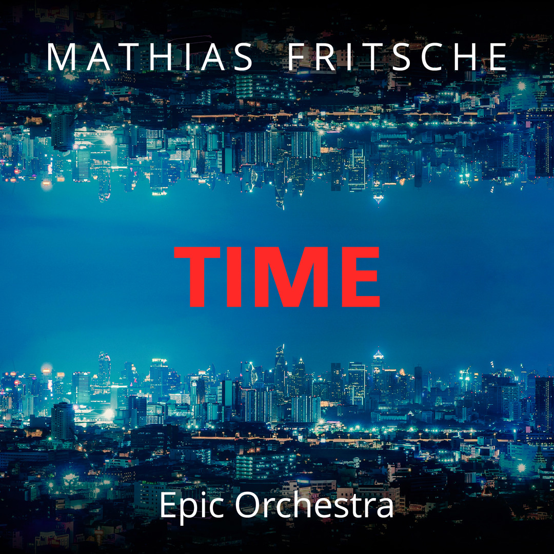 Stream Time (Epic Orchestra) by Mathias Fritsche | Listen online for ...
