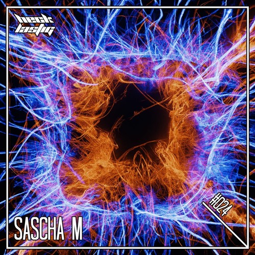 Stream Sascha M | Listen to Hecklastig #024 >