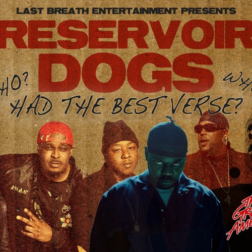 Stream Ep. 22 Who Had The Best Verse On Reservoir Dogs? Part 2 by Last ...