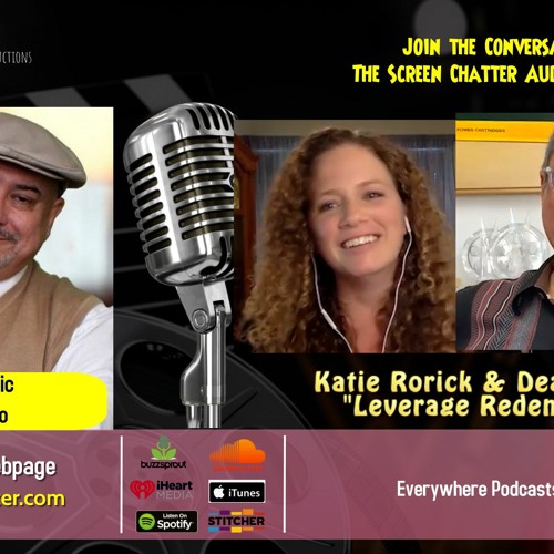 Stream Dean Devlin & Katie Rorick - Leverage Redemption by The Screen Chatter Audio Podcast ...