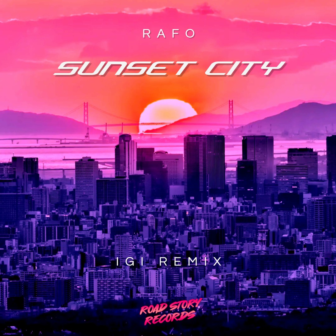 Stream Rafo - Sunset City (Igi Remix) by Road Story Records | Listen ...
