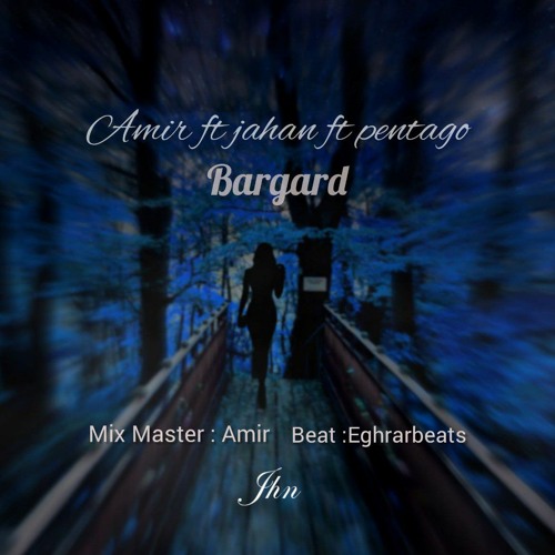 Stream Amir x Jahan x Pentago - Bargard.mp3 by 𝐏𝐄𝐍𝐓𝐀𝐆𝐎 | Listen online ...