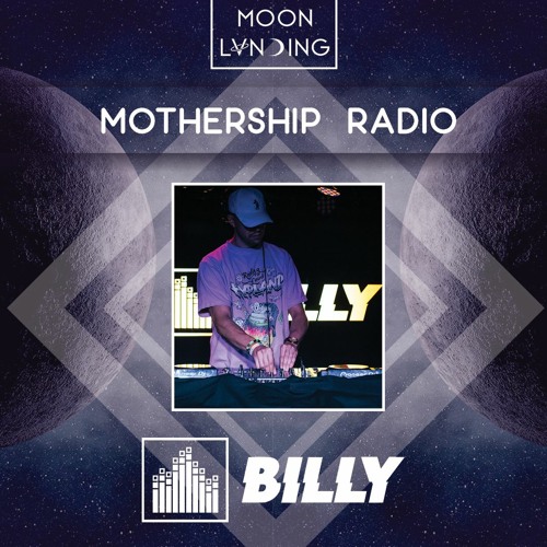 Stream Mothership Radio Guest Mix #133: BILLY by MOON LVNDING | Listen ...