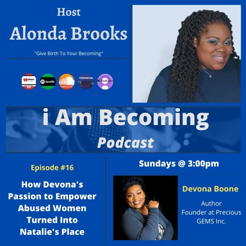 Stream How Devona's Passion to Empower Abuse Women Turned Into Natalie ...