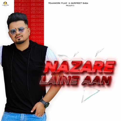 Stream Nazare Laine Aan By Sultan Singh | Coin Digital | New Punjabi ...