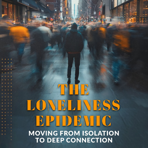 Stream The Loneliness Epidemic - Part 3: Alone And Connected, Pastor ...