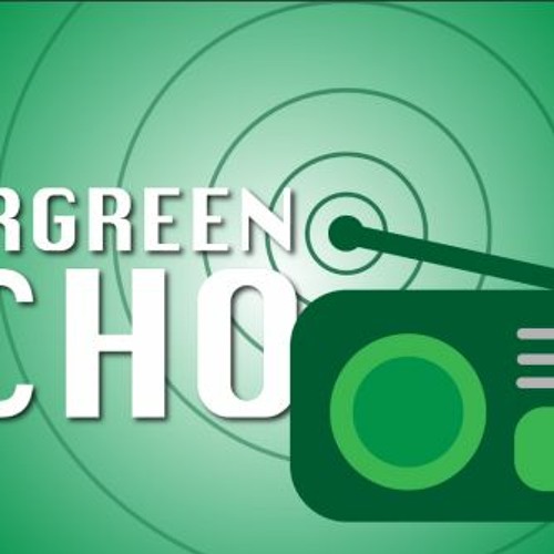 Stream Evergreen Echo Newscast 5 by Evergreen Echo (Radio Storytelling ...