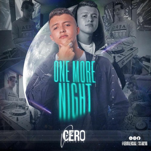 Stream ONE MORE NIGHT - GERO VALENCIA DJ by Gero Valencia DJ | Listen ...