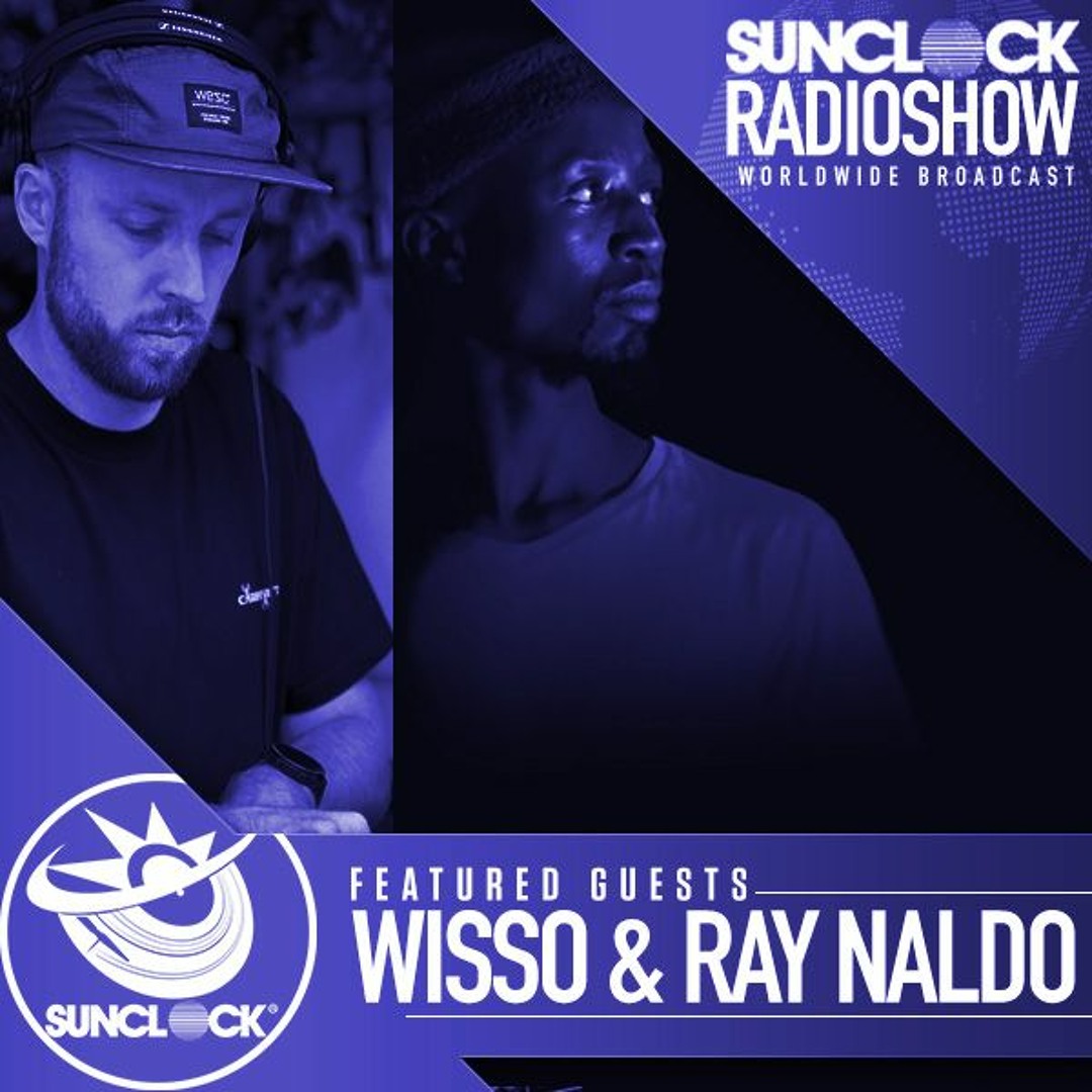 Stream Sunclock Radioshow #200 - Wisso And Ray Naldo by Sunclock ...
