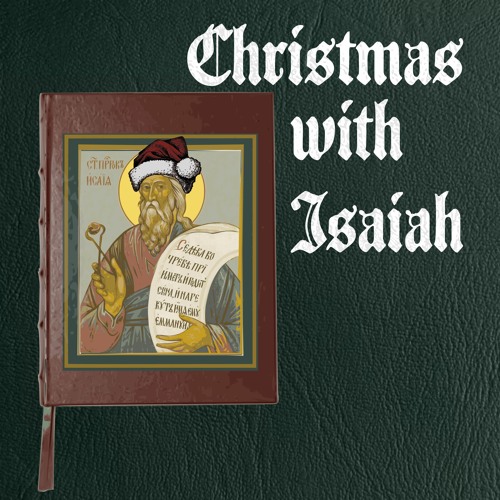 Stream Isaiah 9:6-7 - Isaiah and the Given Son by Pleasant Grove ...