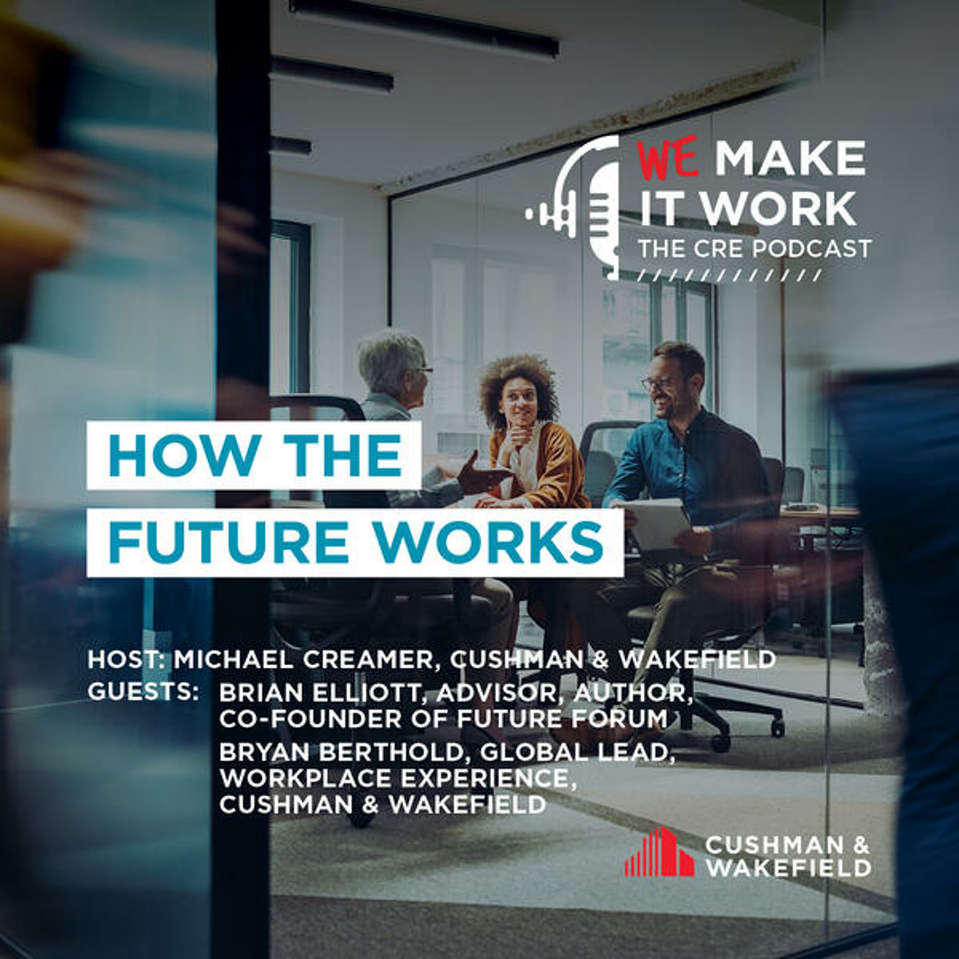Stream How the Future Works by CoreNet Global's What's Next Podcast ...