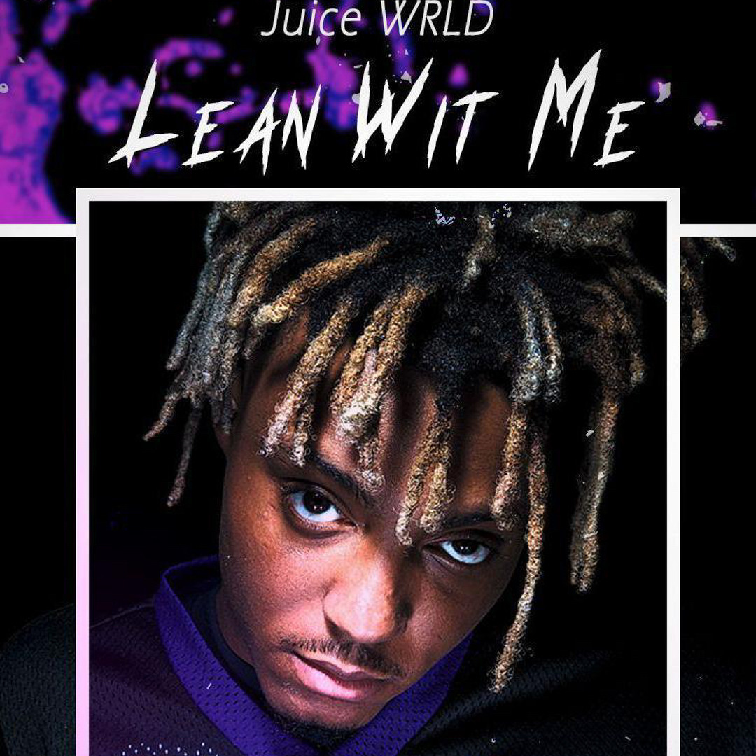 Stream Lean Wit Me (Sessions) by Juice WRLD | Listen online for free on ...