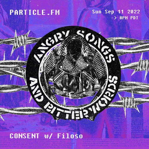 Stream CONSENT w/ Filoso - Sep 11th 2022 by Particle FM | Listen online ...