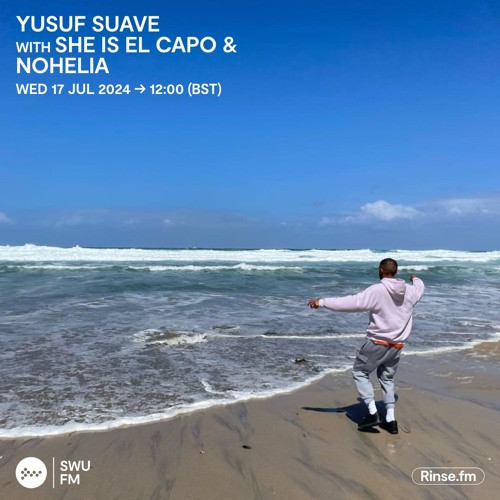 Stream Yusuf Suave with She Is El Capo & Nohelia - 17 July 2024 by SWU ...