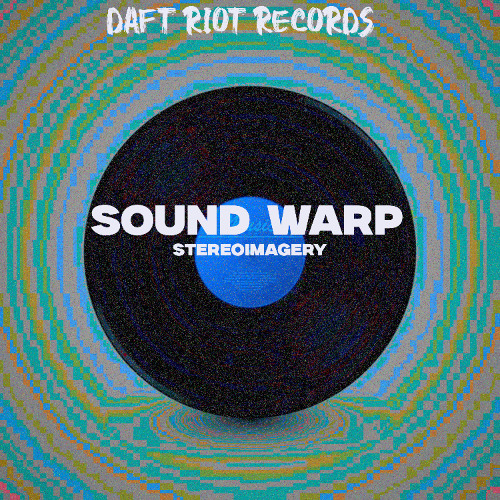 Stream Sound Warp - Stereoimagery [Daft Riot Records] by stereoimagery ...