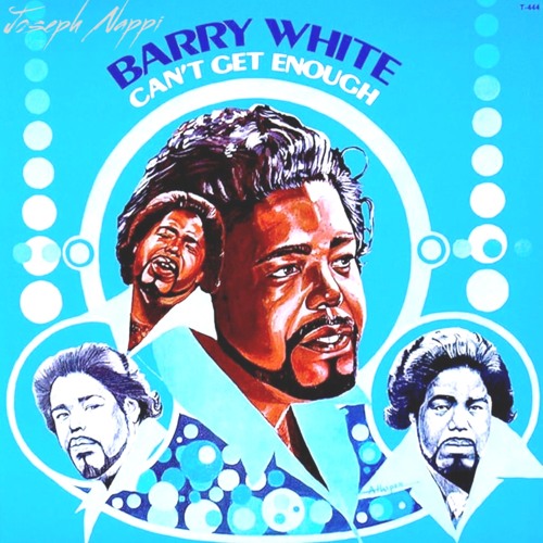 Stream Barry White Cant Get Enough Of Your Love Babejoseph Nappi Edit By Joseph Nappi