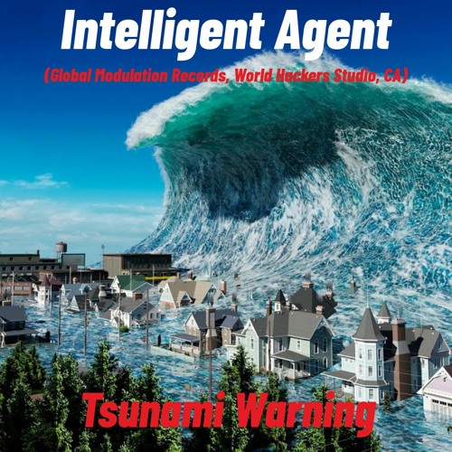 Stream Tsunami Warning (Deep Techno Mix) by Intelligent Agent | Listen ...