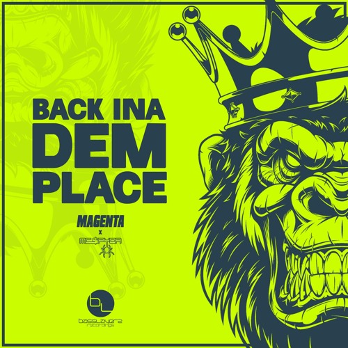 Stream MAGENTA X MC SPYDA - BACK INA DEM PLACE (OUT NOW) by BASSLAYERZ ...
