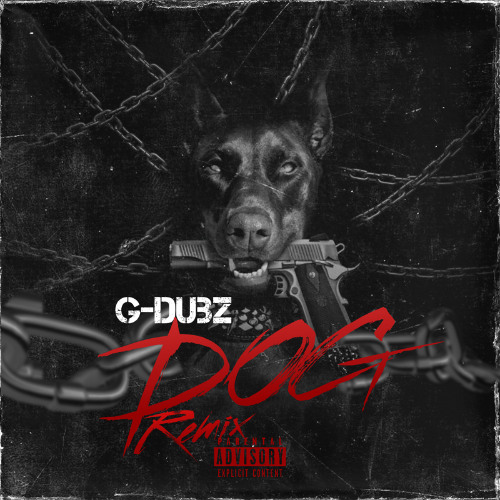 Stream Dog Remix by G-Dubz | Listen online for free on SoundCloud