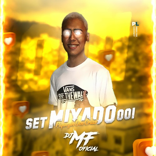 Stream SET MIXADO 001 - PIQUEZIN DOS CRIAS [DJ MF OFICIAL] by DJ MF ...