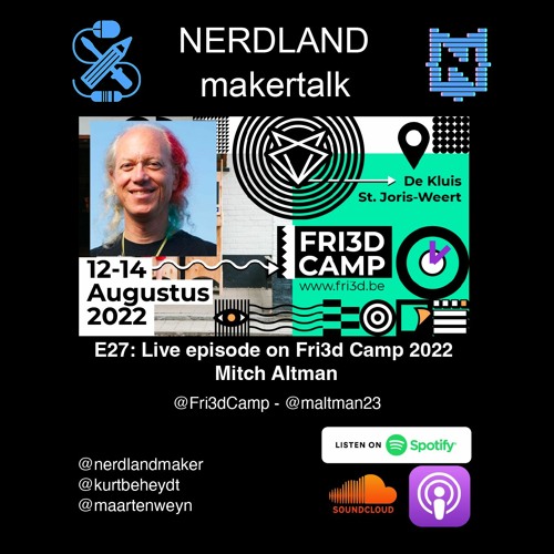 Stream episode 27 Fri3d Camp 2022 - Mitch Altman by Nerdland Makertalk podcast | Listen online ...