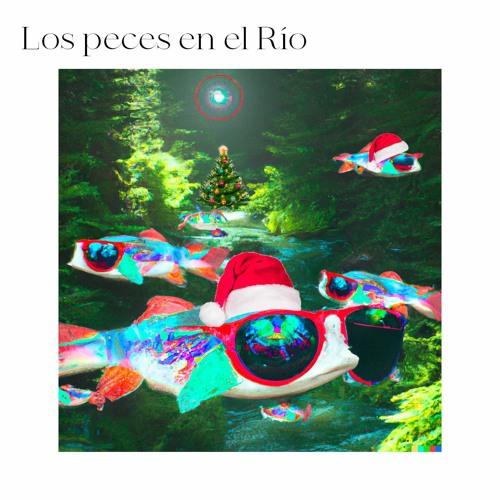 Stream Los Peces En El Rio (Psy-Trance Remix) by Música Para Tu Abuela ...