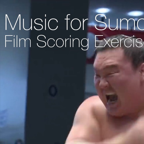 Stream Music For Sumo by Andre Salib | Listen online for free on SoundCloud