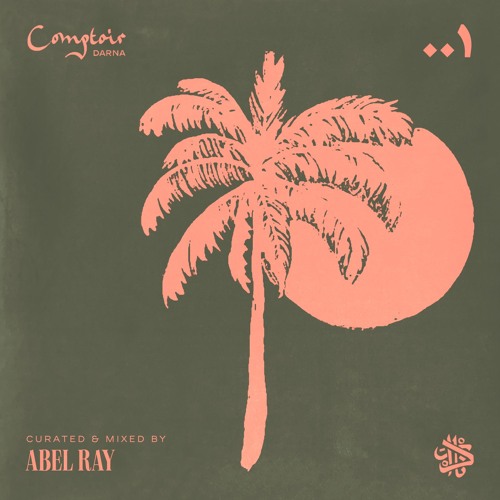 Stream COMPTOIR DARNA RADIO 001 : ABEL RAY by Comptoir Darna | Listen ...