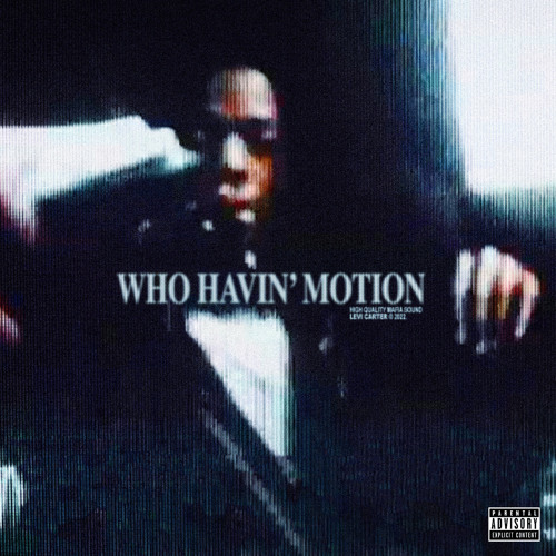 Stream WHO HAVIN MOTION by mafia ☆ boy | Listen online for free on ...