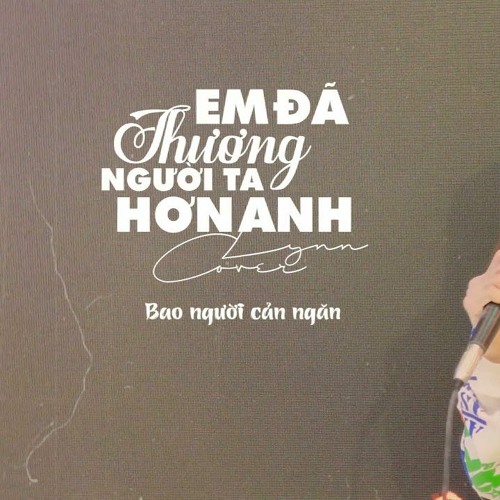 Stream Lynn - Em Da Thuong Nguoi Ta Hon Anh - Silly X Benly by Ben Ly ...