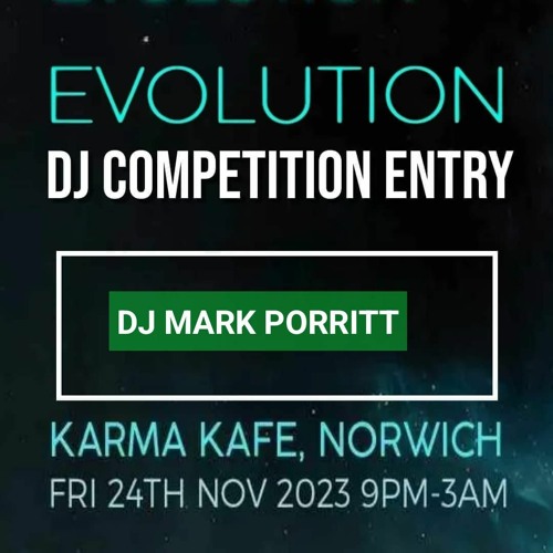 Stream Evolution DJ Competition Entry. by Mark Porritt | Listen online ...
