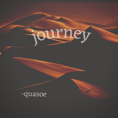 Stream Journey by quasoe | Listen online for free on SoundCloud