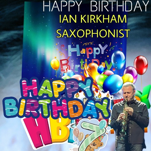 Stream Futures Della Musica | Listen to HAPPY BIRTHDAY TO YOU, IAN ...