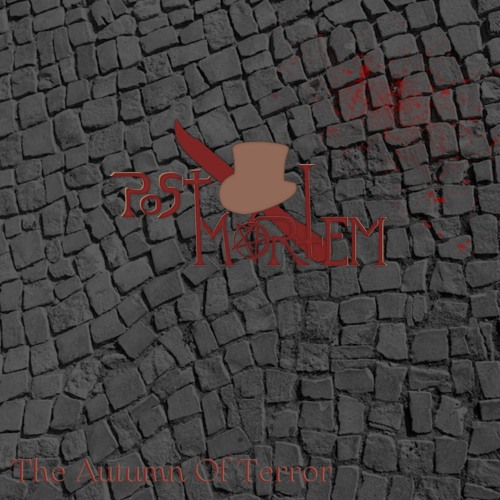 Stream Post Mortem | Listen to The Autumn Of Terror (Phase 1 - EP 1 ...