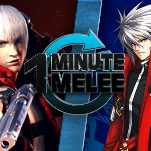 Stream One Minute melee - Dante vs Ragna (Renard - Terminal feat ...