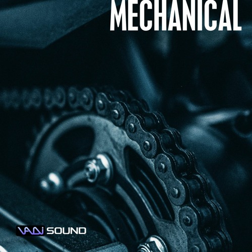 Stream Mechanicals SFX Pack by Vadi Sound Library | Listen online for ...