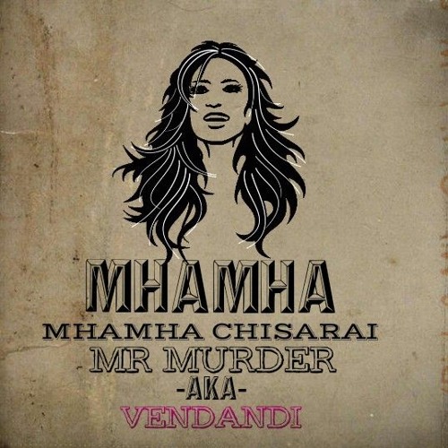 Stream MR_MURDER---- ♡♡MHAMHA♡♡_CHISARAI_NDAENDA (128k).mp3 by Mr ...