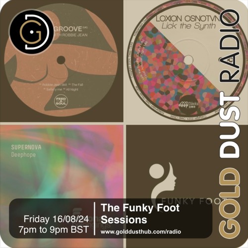 Stream The Funky Foot Sessions 220 - 16 - 08 - 24 by funky_foot ...