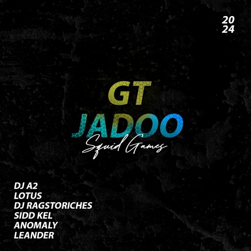 Stream GT Jadoo @Magic City Maza 2024 (ft. Lotus, DJ RagsToRiches, Sidd Kel, Anomaly, Leander ...