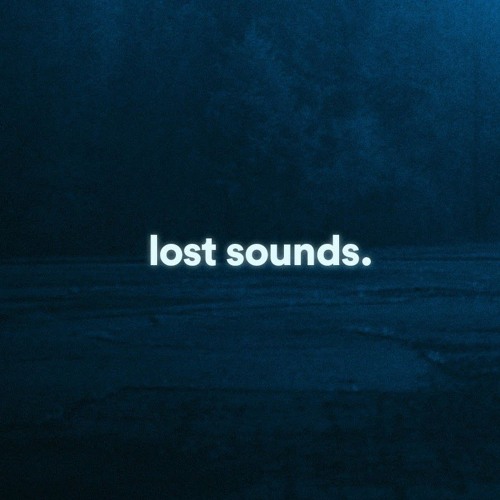 Stream A | Listen to Lost Sounds playlist online for free on SoundCloud