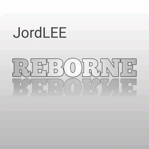 Stream JordLEE__REBORNE(2023) by JordLEE | Listen online for free on ...