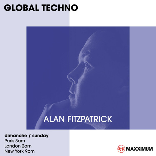 Stream GLOBAL TECHNO : ALAN FITZPATRICK by Radio FG | Listen online for ...